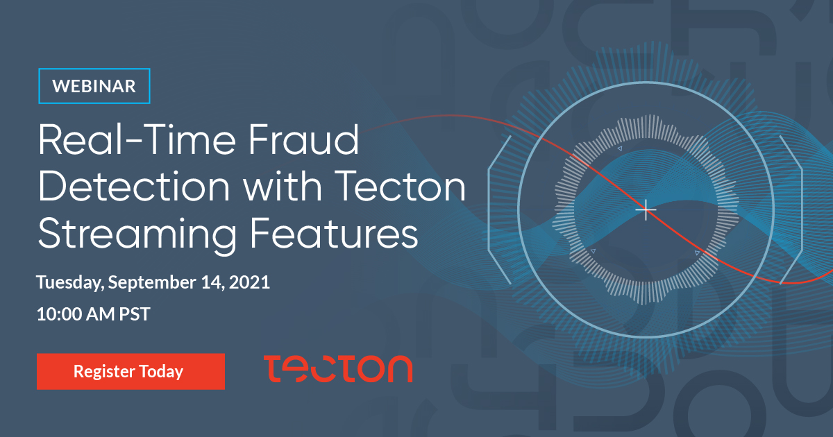 Real Time Fraud Detection Models Tecton