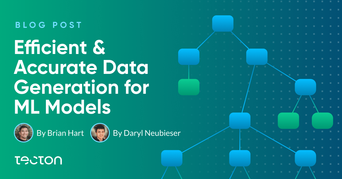 Efficient And Accurate Data Generation For Ml Models Tecton