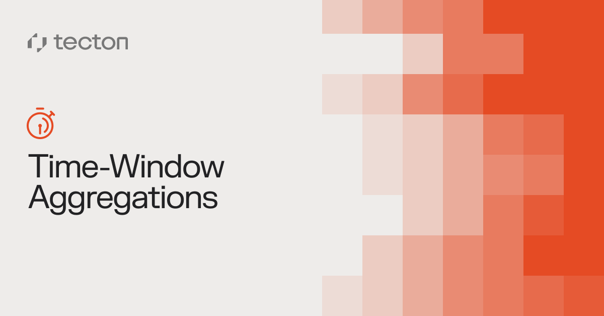 Advanced Time Window Aggregations for ML Feature Engineering | Tecton