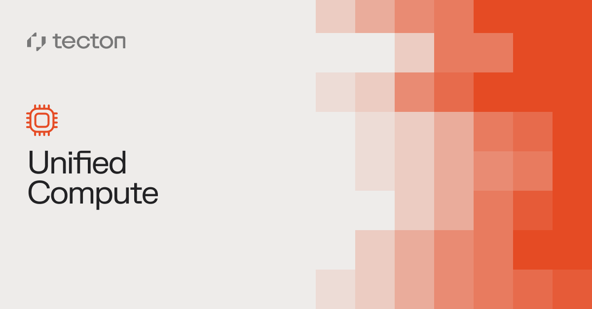 Unify compute to Process Batch, Streaming, and Real-Time data | Tecton